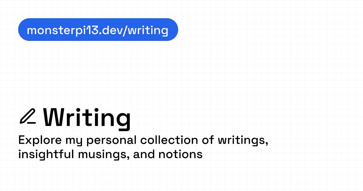 Writing - MonsterPi13